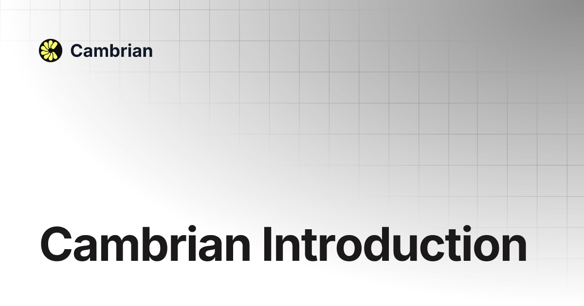 Cambrian Introduction | Cambrian